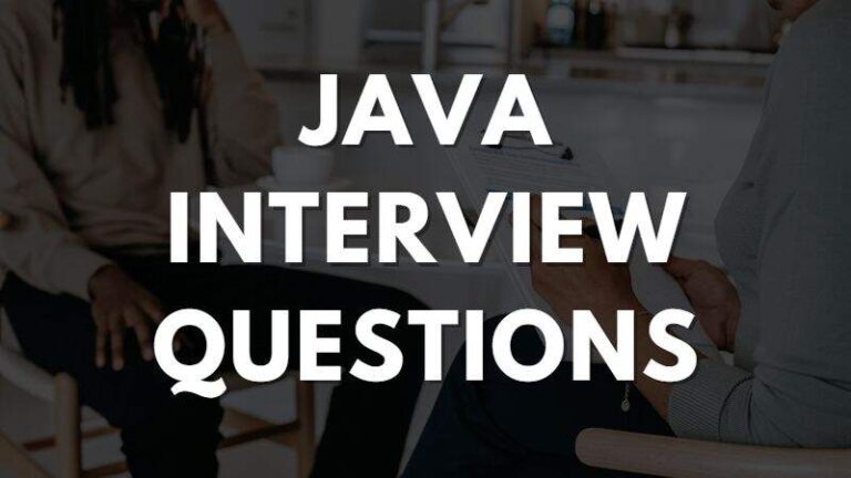 Top Java Interview Questions (and Answers) - TechStrot