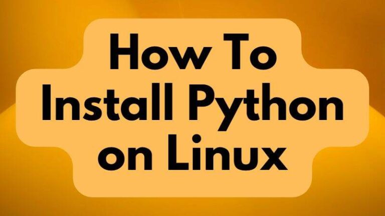 How to Install Python on Linux? (Step-by-Step Guide) - TechStrot